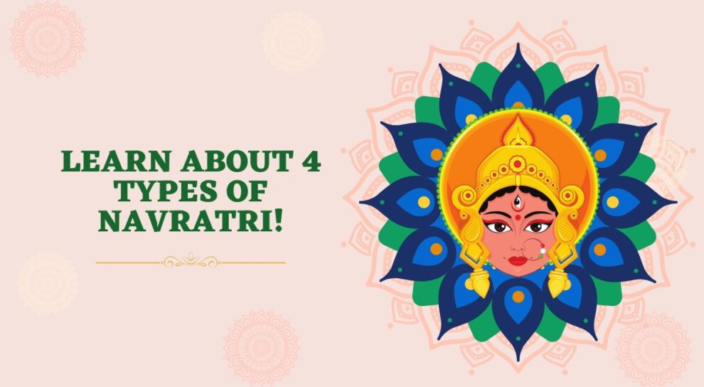 4 Types of Navratri: A Colorful Tapestry of Devotion - Pujasthan