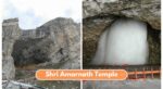 Amarnath Temple: A Guide to Shri Amarnath Ji Shrine and Yatra in ...