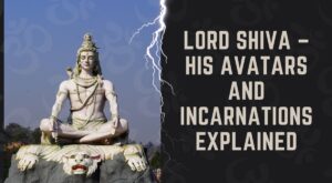 The Many Forms of Lord Shiva – His Avatars and Incarnations Explained ...