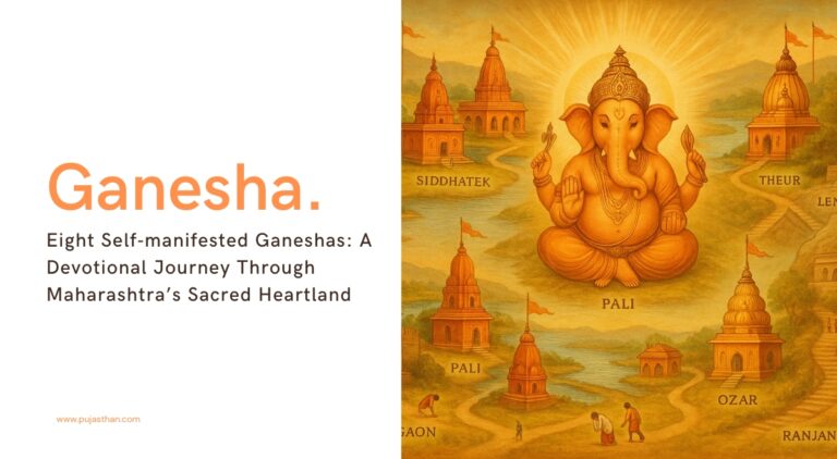 Ashtavinayak Pilgrimage Guide – 8 Sacred Ganesha Temples - Pujasthan